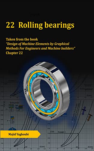Rolling bearings: Chapter 22 (Design of Machine Elements by Graphical ...