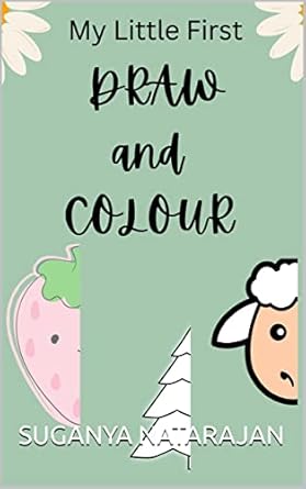 MY LITTLE FIRST DRAW AND COLOUR BOOK eBook : NATARAJAN, SUGANYA: Amazon ...