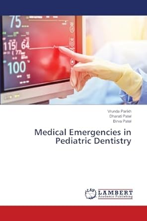 Medical Emergencies in Pediatric Dentistry: Parikh, Vrunda, Patel ...