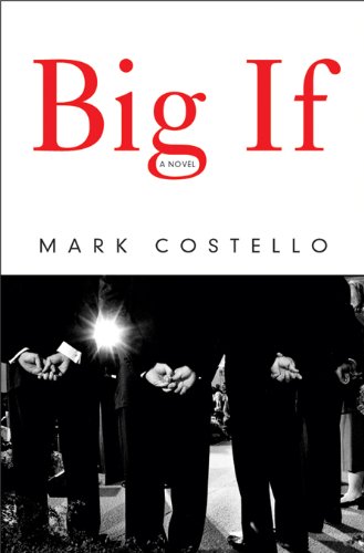 Big If - Kindle edition by Costello, Mark. Literature & Fiction Kindle ...