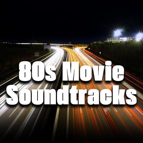 Play 80s Movie Soundtracks by VARIOUS ARTISTS on Amazon Music