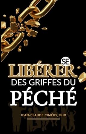 Se Libérer des Griffes du Péché (French Edition): Cimeus, Dr. Jean ...