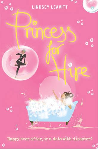 Princess for Hire : Leavitt, Lindsey: Amazon.co.uk: Books