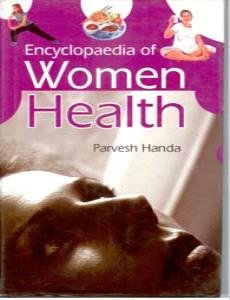 Encyclopaedia of Women Health : Parvesh Handa: Amazon.in: Books