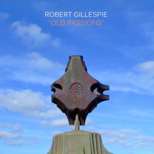 Amazon.com: "Old Passions" : Robert Gillespie: Digital Music