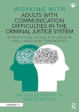 Working With Adults with Communication Difficulties in the Criminal ...