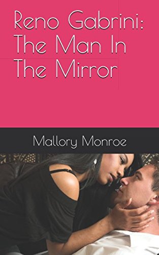 Amazon.com: Reno Gabrini: The Man In The Mirror (The Reno Gabrini/Mob Boss Series ...