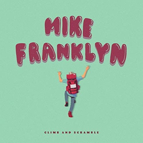 Play Climb and Scramble by Mike Franklyn on Amazon Music