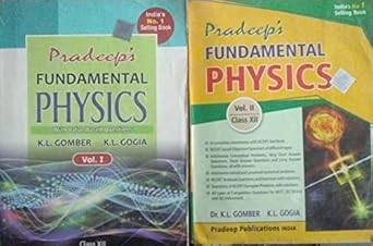 Pradeep's Fundamental Physics Vol 1&2 Class 12 By KL Gomber (Second ...