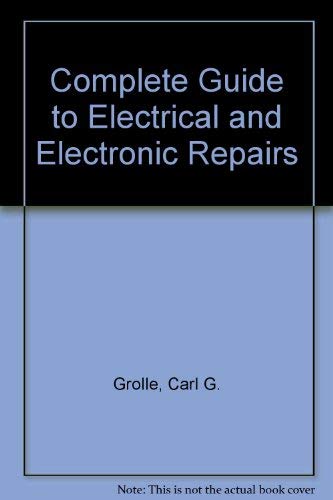 Complete Guide to Electrical and Electronic Repairs : Buy Online at ...