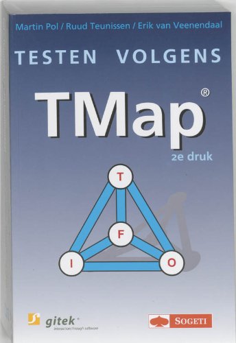 Testen volgens TMap: Pol, M., Teunissen, R., van Veenendaal, E ...
