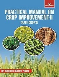 Practical Manual on Crop Improvement-II (Rabi Crops): Amazon.co.uk: Dr ...