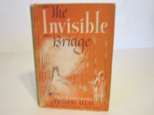 The Invisible Bridge: Francis Allan: Amazon.com: Books