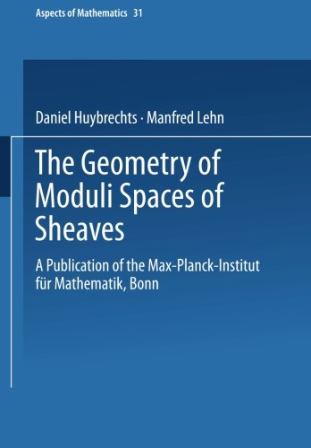 Buy The Geometry of Moduli Spaces of Sheaves: A Publication of the Max ...
