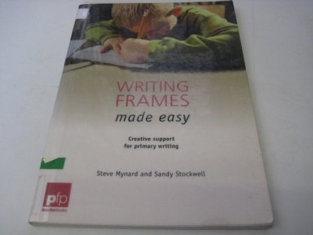 Writing Frames Made Easy: Creative Support for Primary Writing (pfp ...