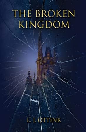 Amazon.com: The Broken Kingdom: 9781036931384: Ottink, L. J.: Books