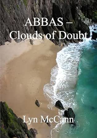 ABBAS - Clouds of Doubt eBook : McCann, Lyn : Amazon.in: Kindle Store
