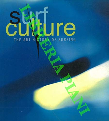 Amazon.com: Surf Culture: the Art History of Surfing.: COLBURN Bolton ...