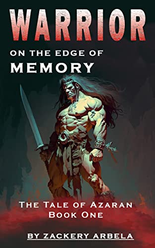 Amazon.com: Warrior on the Edge of Memory: An Epic Fantasy Adventure ...