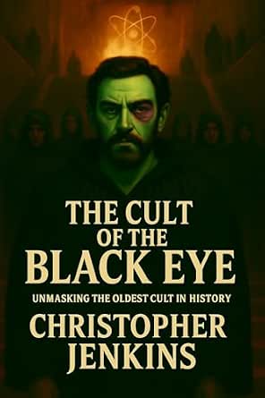 The Cult of the Black Eye: Unmasking the Oldest Cult in History eBook ...