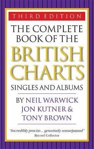 The Complete Book Of The British Charts (Third Edition): Amazon.co.uk ...
