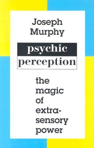 Amazon.com: Psychic Perception: The Magic of Extrasensory Power ...