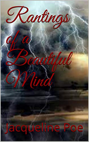 Rantings of a Beautiful Mind - Kindle edition by Poe, Jacqueline ...