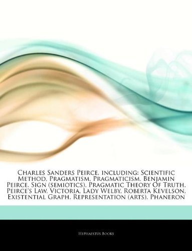 Amazon | Articles on Charles Sanders Peirce, Including: Scientific ...