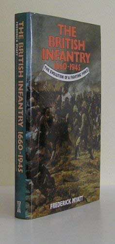 Amazon | The British Infantry, 1660-1945: The Evolution of a Fighting ...