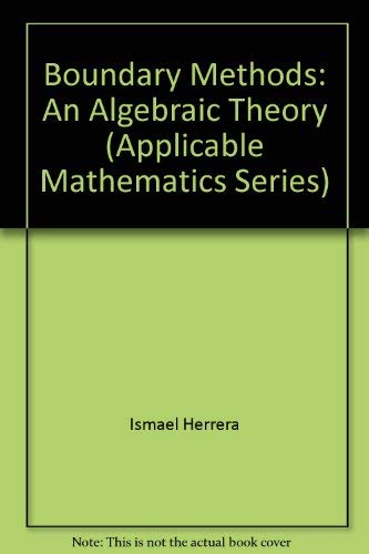 Buy Boundary Methods: An Algebraic Theory (Monograph & Studies in ...