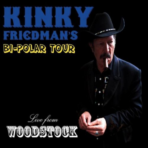 Amazon.com: Bi-Polar Tour: Live from Woodstock [Explicit] : Kinky Friedman: Digital Music