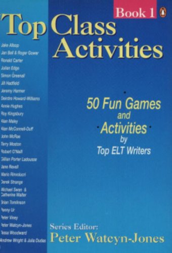 Top Class Activities: 50 Fun Games and Activities: Peter Watcyn-Jones ...