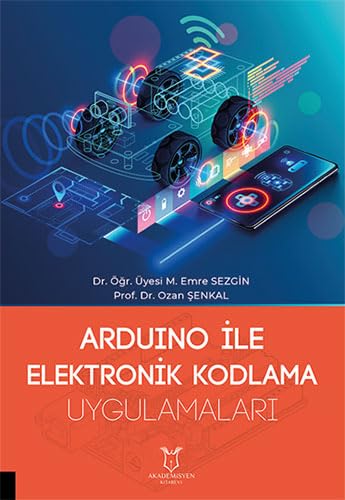 Amazon.com: Arduino ile Elektronik Kodlama Uygulamaları: 9786256965546 ...