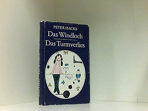 Das Windloch - Das Turmverlies Geschichten von Henriette und Onkel ...