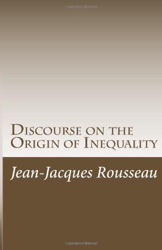 Discourse on the Origin of Inequality: Rousseau, Jean-Jacques ...