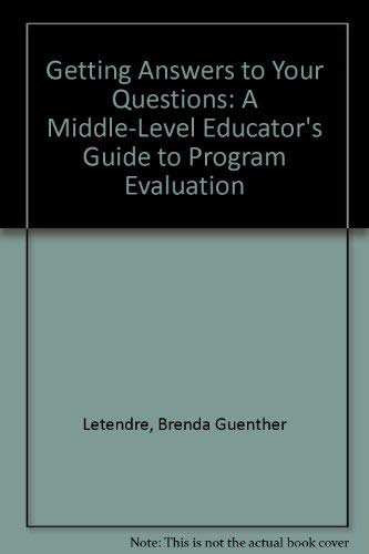 Getting Answers to Your Questions: A Middle-Level Educator's Guide to ...