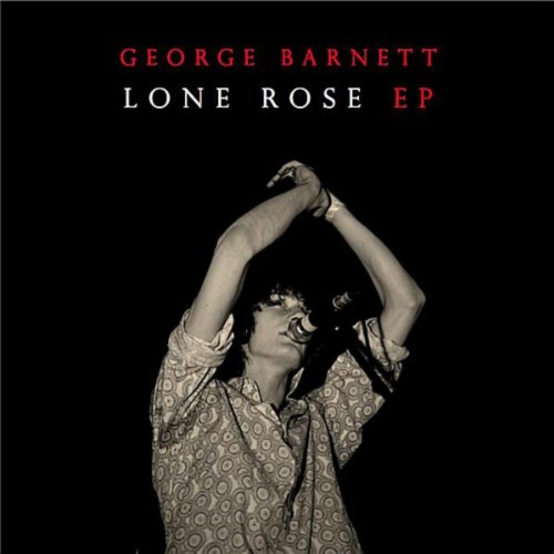Amazon.com: Lone Rose - EP : George Barnett: Digital Music