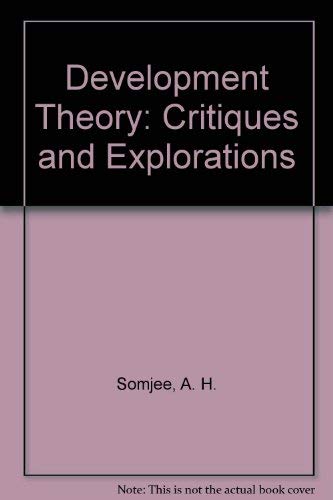 Development Theory: Critiques and Explorations: A.H. Somjee ...