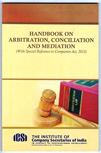 Handbook on Arbitration Conciliation and Mediation : ICSI Publications ...