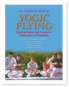 The Complete Book of Yogic Flying: Pearson, Craig: 9780923569273 ...