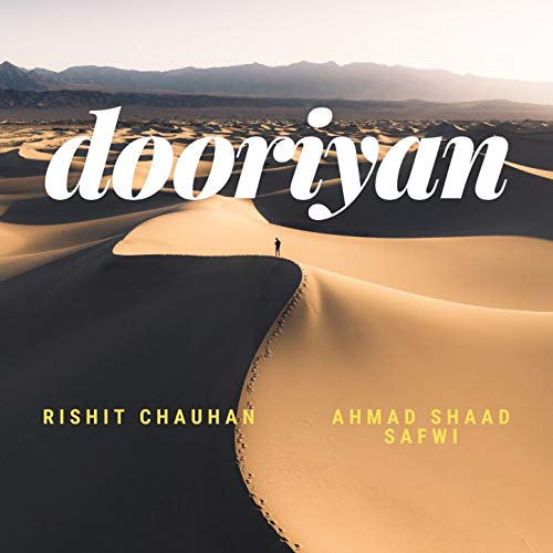 Play Dooriyan by Ahmad Shaad Safwi & Rishit Chauhan on Amazon Music Unlimited