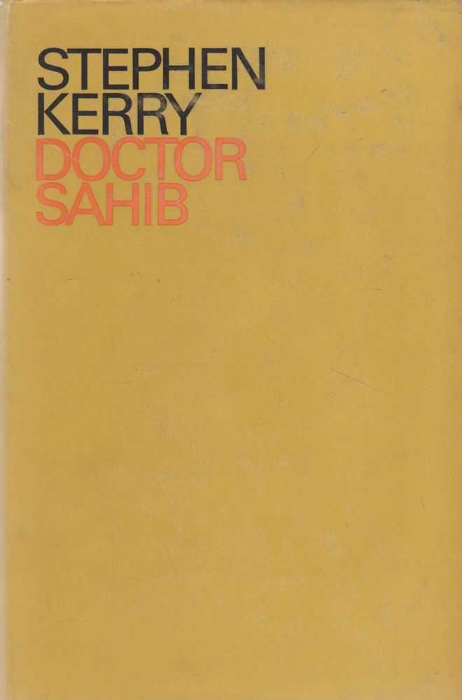 Doctor Sahib: Stephen Kerry: Amazon.com: Books