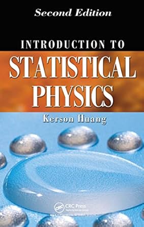 Introduction to Statistical Physics: Huang, Kerson: 9781420079029 ...