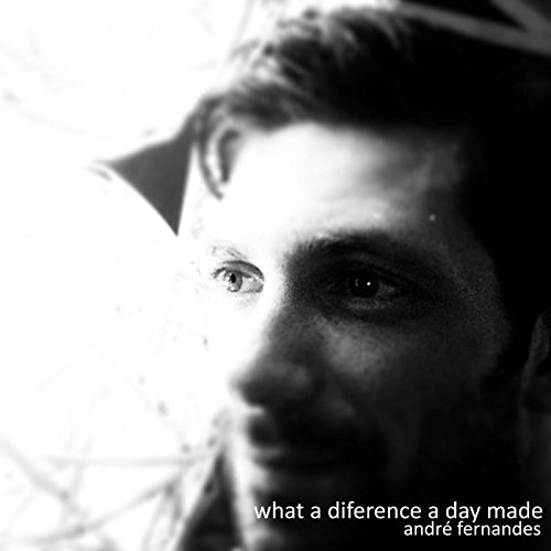 What a Difference a Day Made by Andrew Fernandes on Amazon Music ...