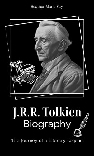 Amazon.com: J.r.r Tolkien Biography: The Journey of a Literary Legend ...