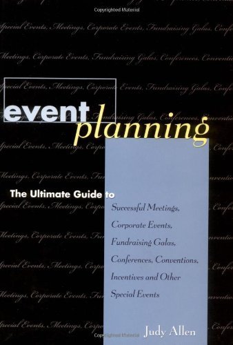 Event Planning: The Ultimate Guide to Successful Meetings, Corporate ...
