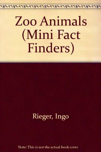 Zoo Animals (Mini Fact Finders): Rieger, Ingo: 9780812044492: Amazon ...