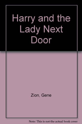 Harry and the Lady Next Door: Gene Zion: 9780394660165: Amazon.com: Books