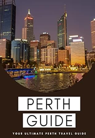Perth Travel Guide eBook : Baker, Austin: Amazon.in: Books