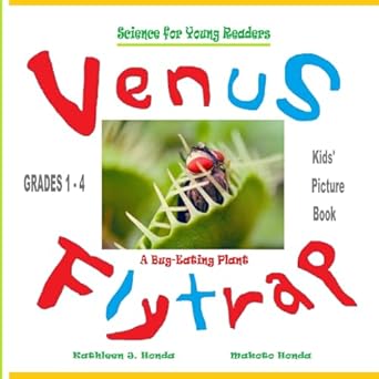 Venus flytrap - A Bug-Eating Plant: Science for Young Readers: Honda ...